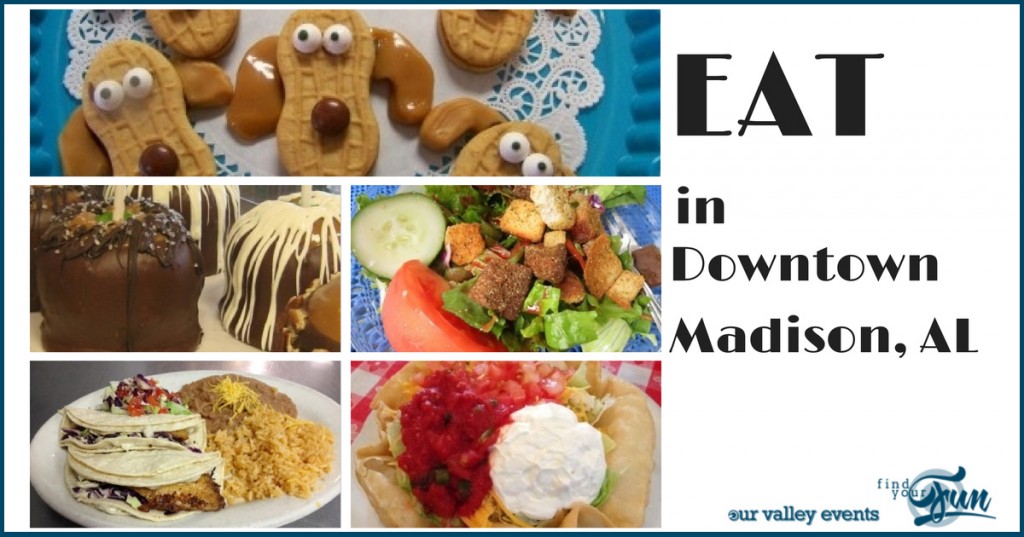 Places to Eat in Downtown Madison AL - Our Valley Events