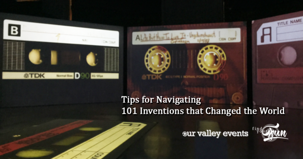 101 Inventions that Changed the World - Our Valley Events